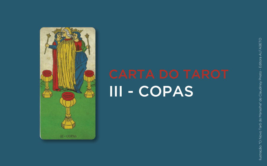 3 de Copas no Tarot - Entenda o Significado | iQuilibrio